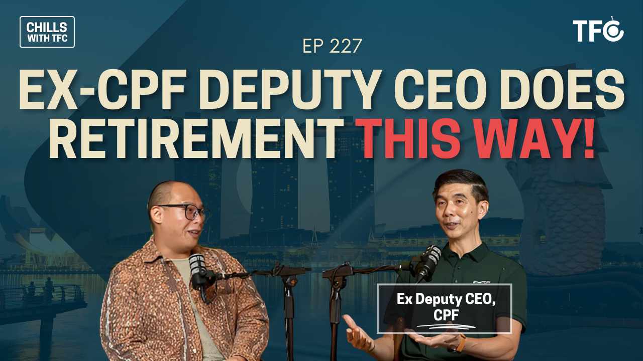 Ex-CPF Deputy CEO Reveals His Retirement Strategy, CPF, SRS and More. [Chills 227 ft Chin Heng Soh]